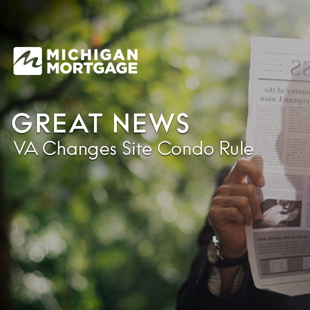 VA Changes Site Condo Rule | Michigan Mortgage